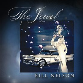 Bill Nelson: Be Bop Deluxe And Beyond… - Music Republic Magazine